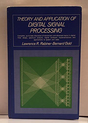 Theory And Application Of Digital Signal Processing First Edition