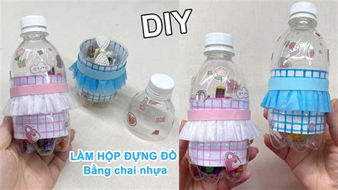 Làm Đồ Handmade Từ Chai Nhựa Ý Tưởng Sáng Tạo Và Thú Vị