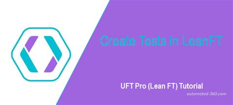 Leanft Tutorial Create Tests In Leanft Automated