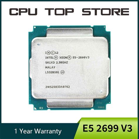 โปรเซสเซอร์ Cpu Intel Xeon E5 2699 V3 E5 2699v3 2699 2 3ghz 18 Core 36 Thread 45mb 145w Lga 2011