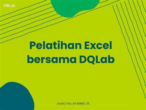 Panduan Pelatihan Excel Dari Basic Sampai Advanced Dengan Dq