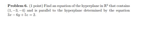 problem 6 1 point find an equation of the hyperplane in r