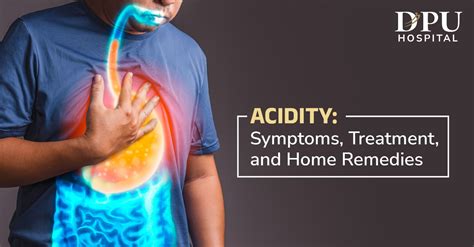 Acidity Symptoms Treatment And Home Remedies Dpu Hospital