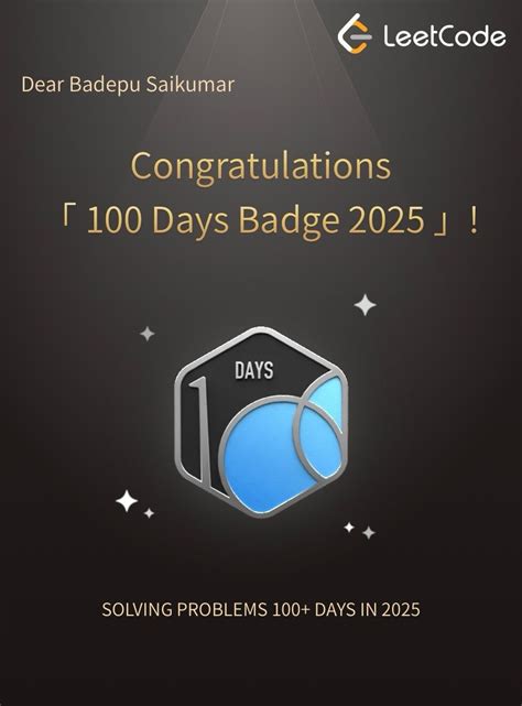 🎉 Proud To Share That Ive Earned The 100 Days Badge 2025 On Leetcode
