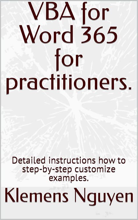 Amazon Com VBA For Word For Practitioners Detailed Instructions How To Step By Step