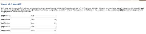Solved Chapter Problem A Particle Undergoes Shm With An