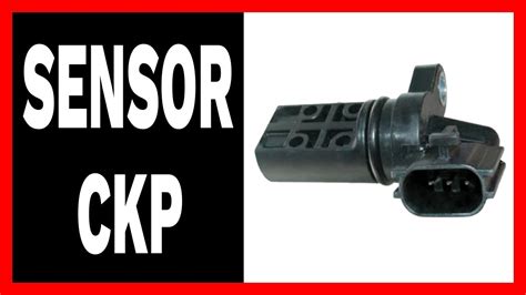 Sensor Ckp Todas Las Marcas Qué Es Funcionamiento Y Fallas Sensor Ckp Todas Las Marcas Qué Es Funcionamiento Y Fallas
