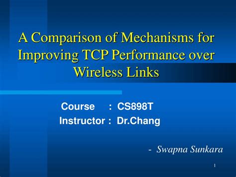 Ppt A Comparison Of Mechanisms For Improving Tcp Performance Over Wireless Links Powerpoint