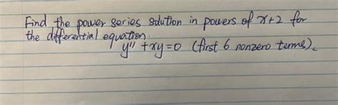 [solved] find the power series solution in powers of x