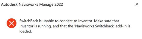 返回作无法连接到 Inventor”在 Navisworks 中使用 返回”选项时显示