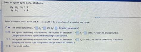 Solved Solve The System By The Method Of Reduction Chegg Com
