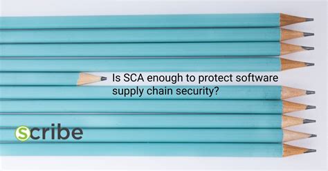 Scribe E2e Software Supply Chain Security On Linkedin Softwaresecurity Supplychainsecurity