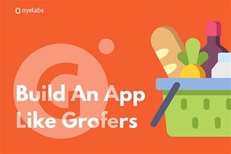 How To Build An App Like Grofers And How Much Does It Cost In 2021