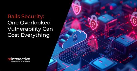 Reinteractive On Linkedin Railssecurity Cybersecurity Appsecurity