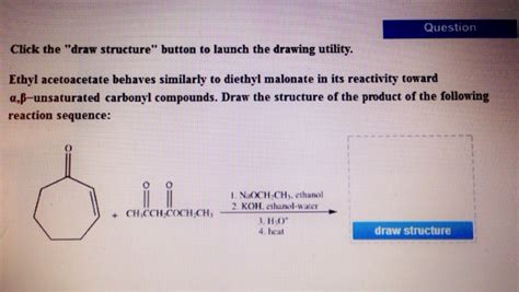 Solved Ethyl Acetoacetate Behaves Similarly To Diethyl