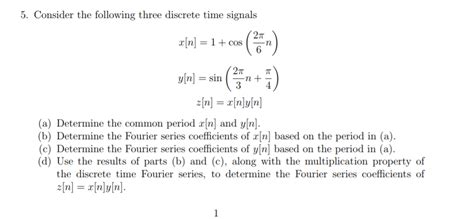 Solved 5 Consider The Following Three Discrete Time Signals