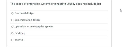 Solved The Scope Of Enterprise Systems Engineering Usually