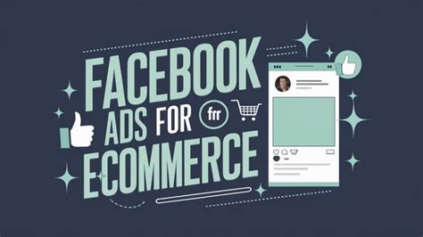 How To Optimise Facebook Ads For E Commerce Upbeat Agency
