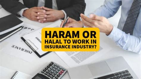 Is It Haram Or Halal To Work In Insurance Industry