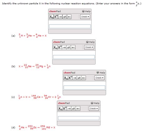 Solved Identify The Unknown Particle X In The Following Chegg Com