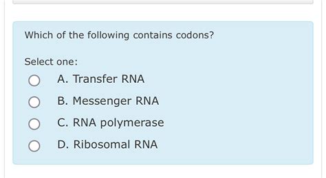 Solved Which Of The Following Contains Codons Select One A Chegg