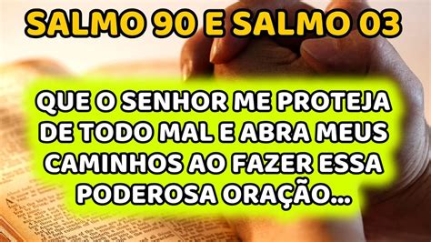 Oração Para Abrir Caminhos e Proteção SALMO E SALMO Sua Oração