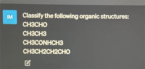 Solved Classify The Following Organic Structures Chbcho