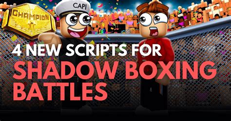4 New Shadow Boxing Battles Scripts