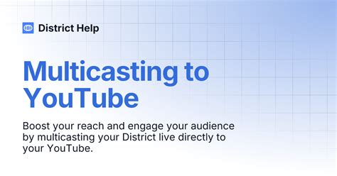 Multicasting To YouTube District Help