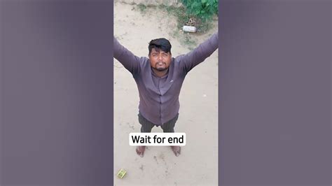 Wait For End Youtubeshorts Funny Toprealteamcomedy Waitforend