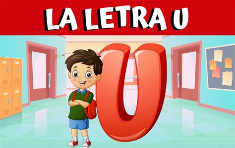 Palabras Con La Letra U Actividades Y Ejemplos Para Niños