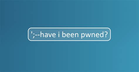 how to check if your data has been exposed using have i been pwned