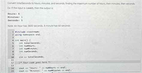 Solved Convert Totalseconds To Hours Minutes And Seconds Chegg