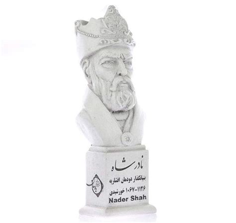 Nader Shah Bust Statue Ruler Of Iran Shopipersia