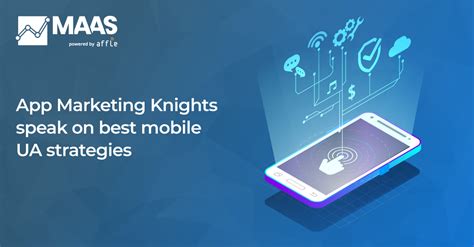 Best Strategies For Mobile User Acquisition The App Marketing Knight