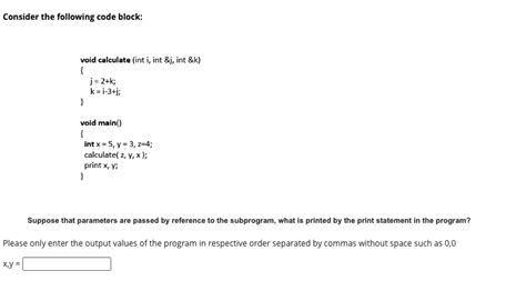 solved consider the following code block void calculate