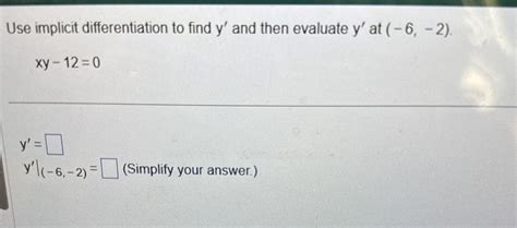 solved use implicit differentiation to find y ﻿and then