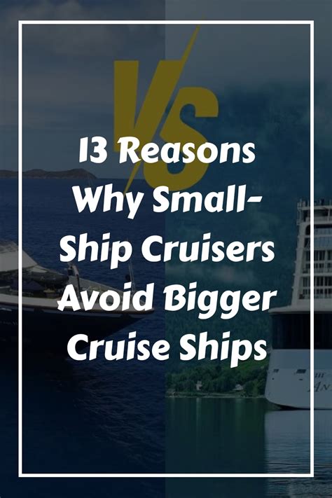 13 Reasons Why Small Ship Cruisers Avoid Bigger Cruise Ships Luxury