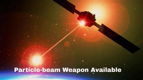 Pentagon Wants To Test Space Based Particle Beam Weapons By 2023 Youtube