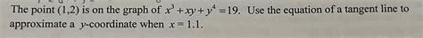 Solved The Point 12 ﻿is On The Graph Of X3xyy419 ﻿use