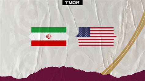 Irán Vs Estados Unidos Cuándo A Qué Hora Y Dónde Ver El Juego Del