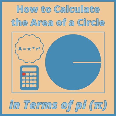 how to calculate the area of circle in terms of pi π owlcation
