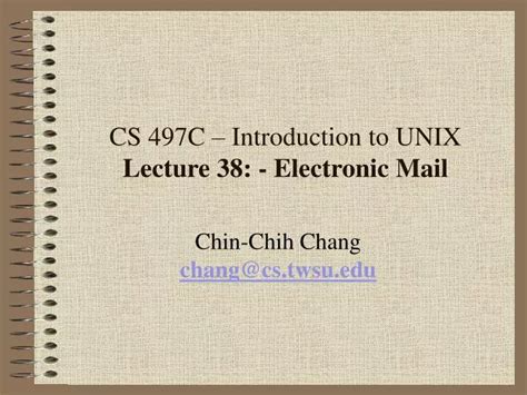 Ppt Cs 497c Introduction To Unix Lecture 38 Electronic Mail
