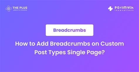How To Add Breadcrumbs On Custom Post Types Single Page The Plus