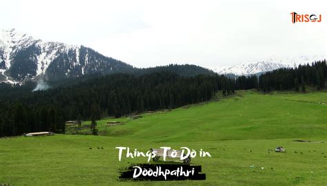 5 Remarkable Things To Do In Doodhpathri Kashmir Trisoj
