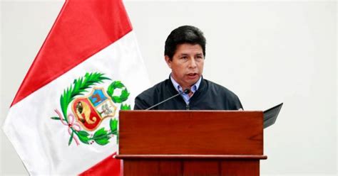 Pedro Castillo Da Golpe De Estado En Perú Anuncia Disolución Del