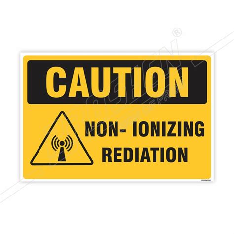 Non Ionizing Radiation Caution Sign Protector Firesafety