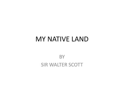 Ppt My Native Land Powerpoint Presentation Free Download Id2228121