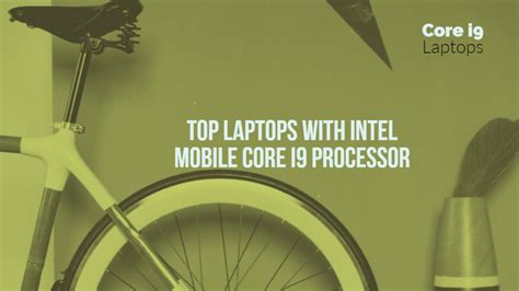 Best Laptops With Intel Core I9 Mobile Processor Top List 8950HK