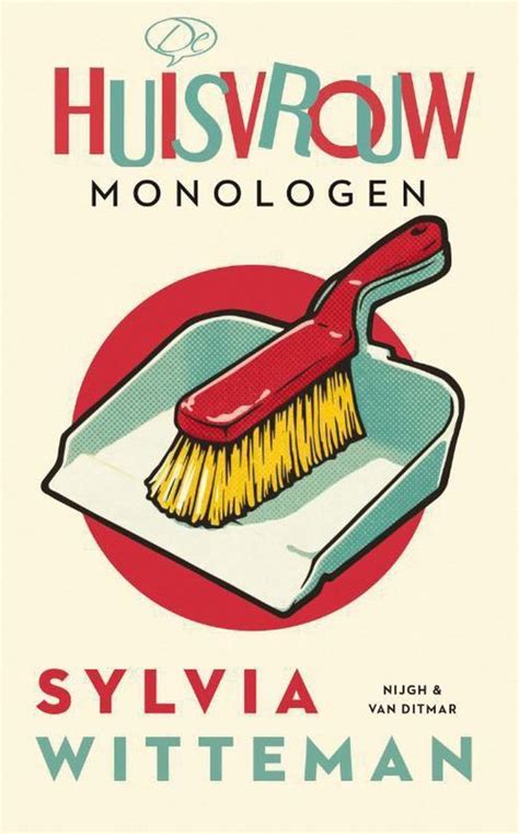 De Huisvrouwmonologen Sylvia Witteman 9789038896922 Boeken Bol